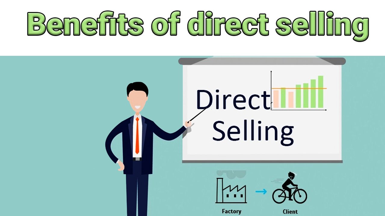 Know the Benefits of Direct Selling in 2024