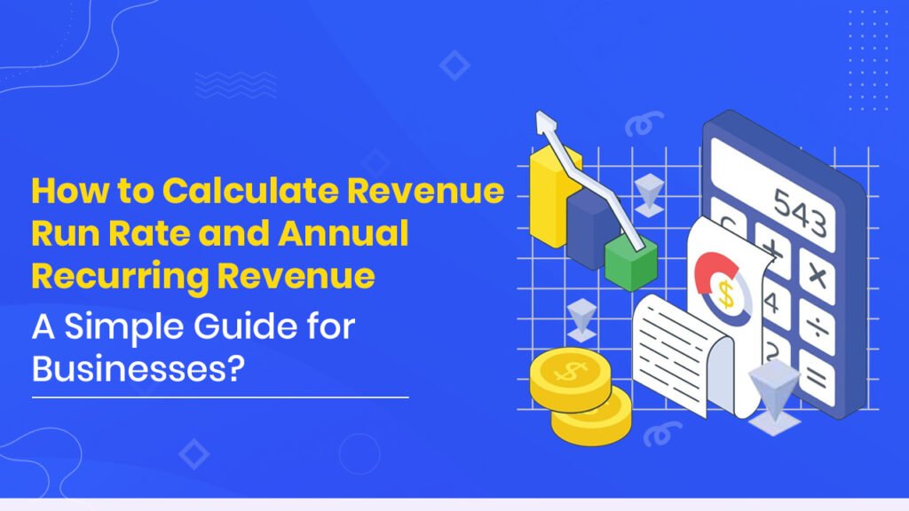 Revenue Run Rate and ARR: Formula, Benefits, Importance